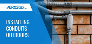 Installing Conduits Outdoors - AerosUSA