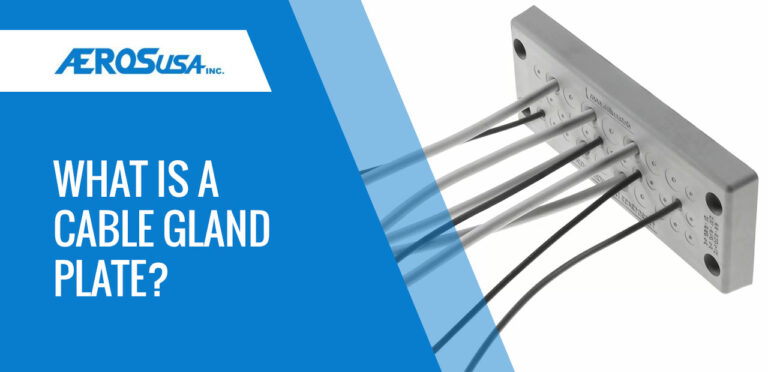 What Is a Cable Gland Plate? - AerosUSA