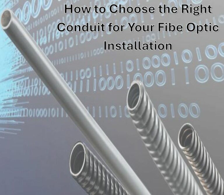 How to Choose the Right Conduit for Your Fiber Optic Installation ...
