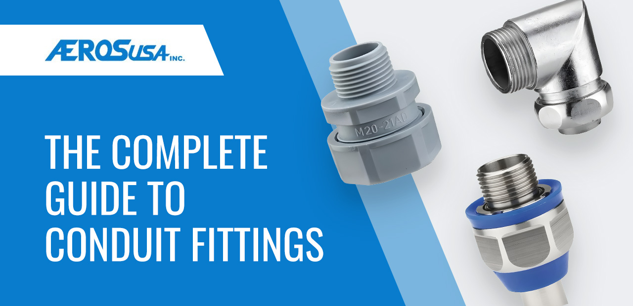 The Complete Guide to Conduit Fittings